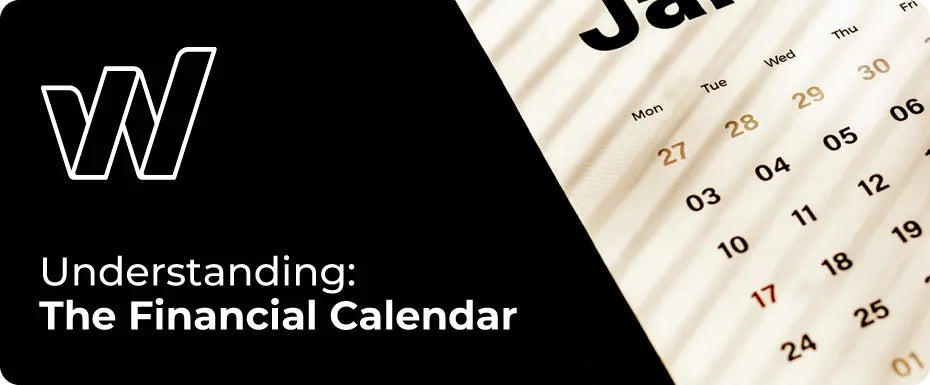 Understanding the Financial Calendar – Easi Wealth